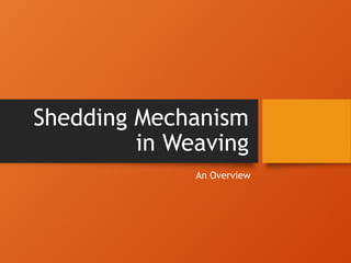 Shedding_Mechanism_Presentation of different | PPTX
