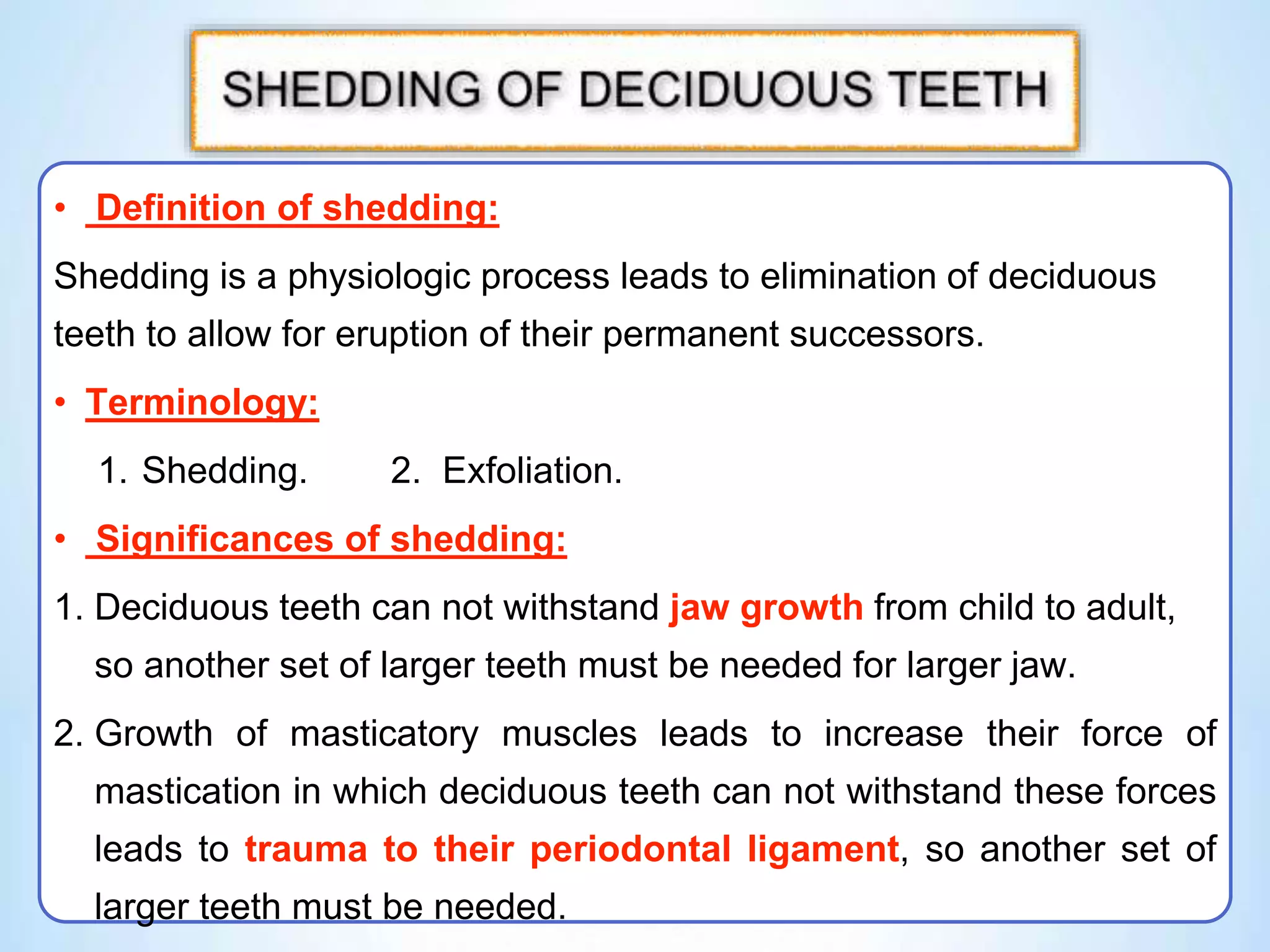 Shedding of deciduous teeth. | PPTX