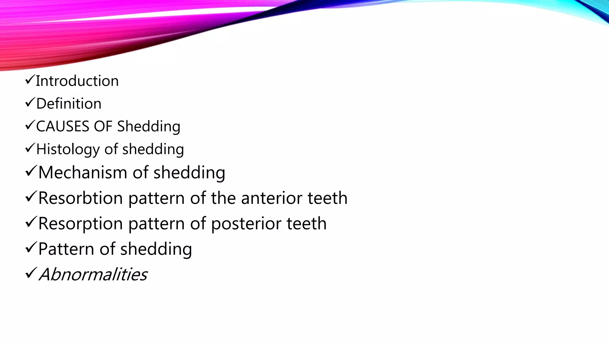 Shedding of the deciduous teeth | PPTX