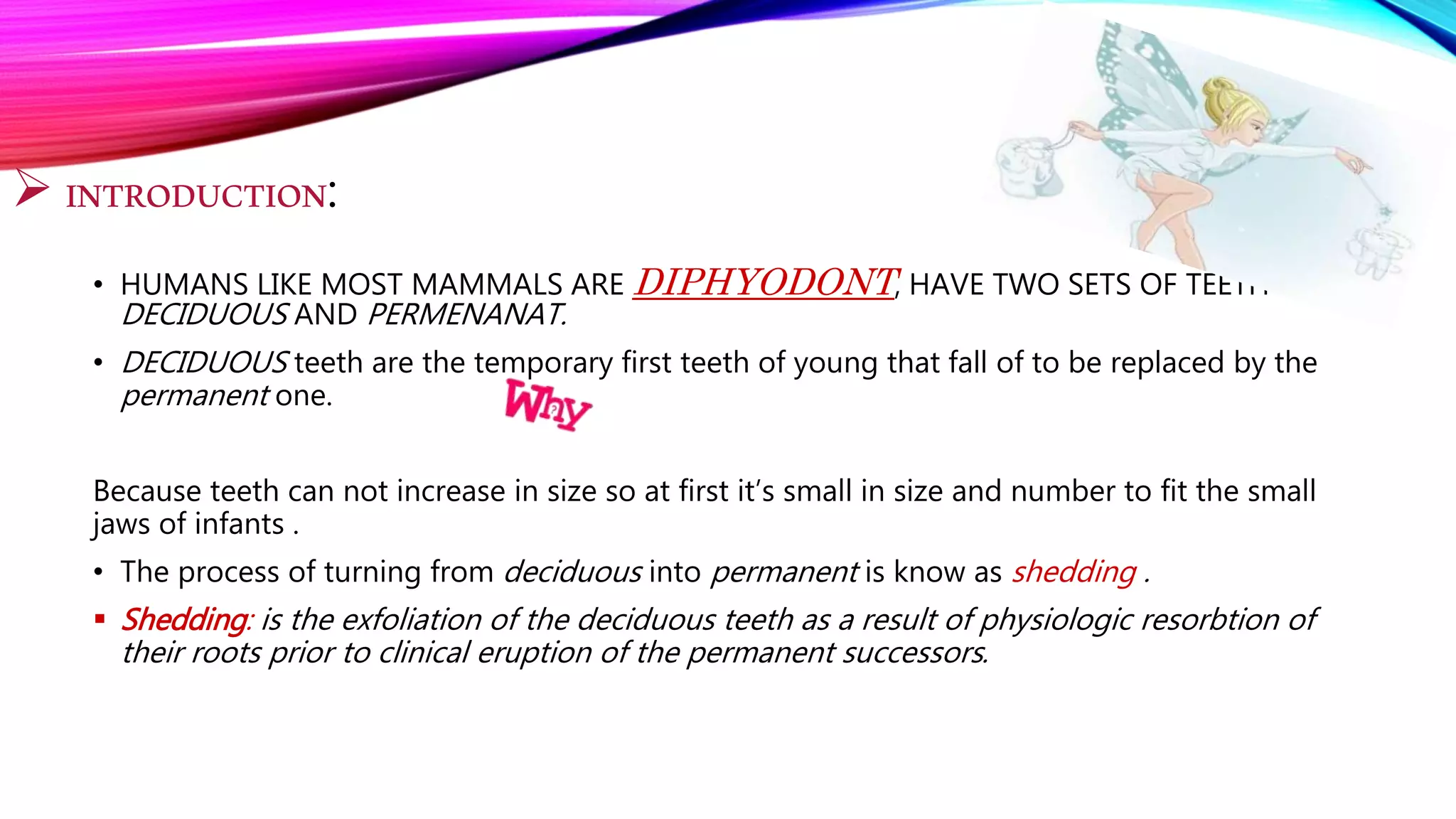Shedding of the deciduous teeth | PPTX