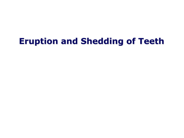 shedding of the teeth.PPT | Dental Health | Diseases and Conditions