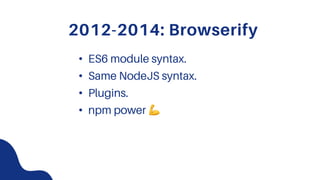 Shift Remote: JS - Javascript Build Tools: Past & Beyond - Shedrack Akintayo | PPT