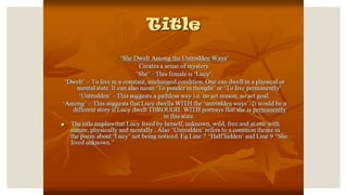 She dwelt among the untrodden ways - By william wordsworth.pptx