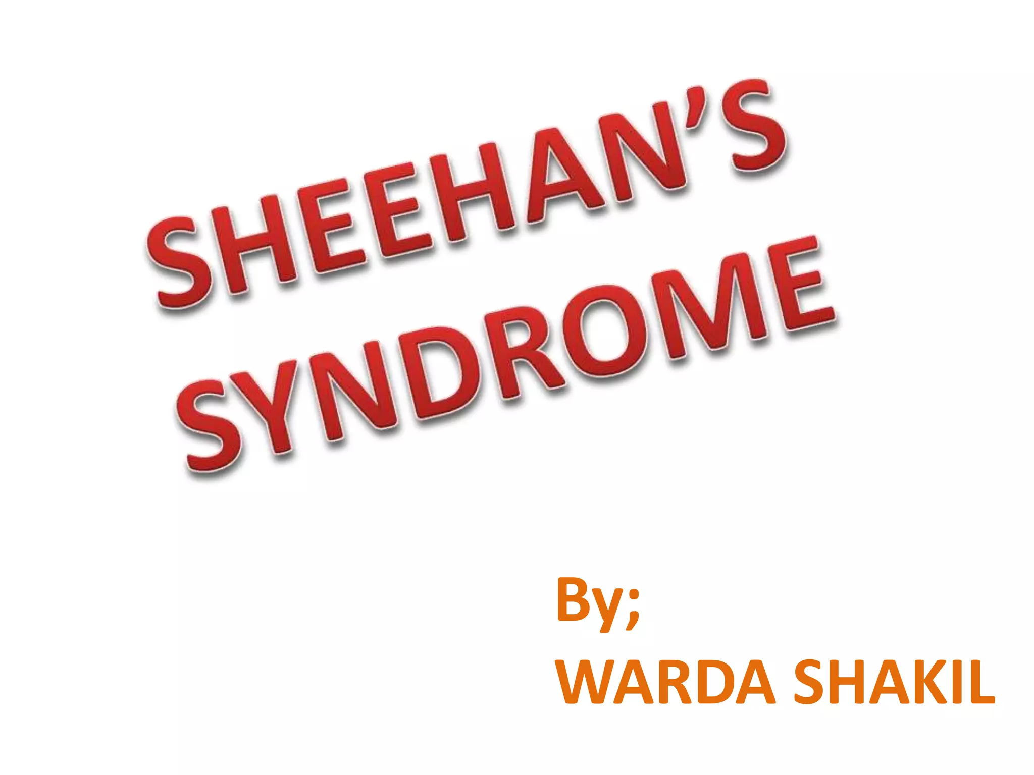 Sheehan's syndrome and simmond's syndrome | PPTX