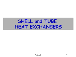 Sheel And Tube Process HEAT EXCHANGERS.ppt