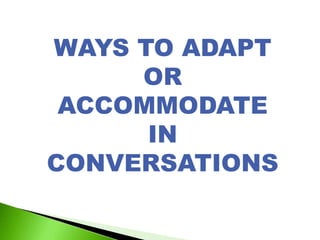 Communication Accommodation Theory | PPTX