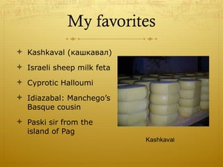 Sheep Milk Cheese of the Mediterranean Basin | PPT | Desserts and ...