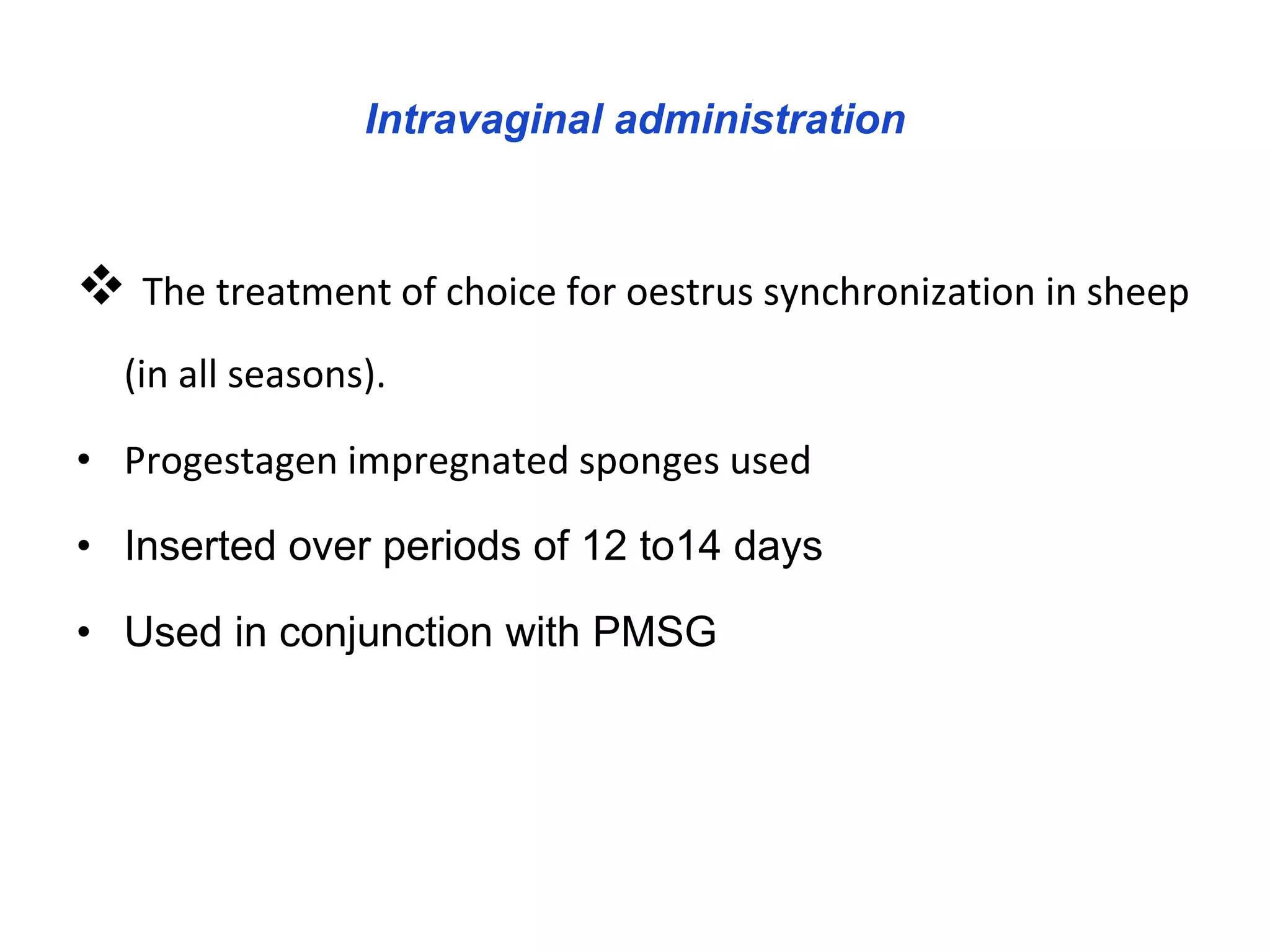 Conventional method of oestrus synchronization in sheep | PPTX