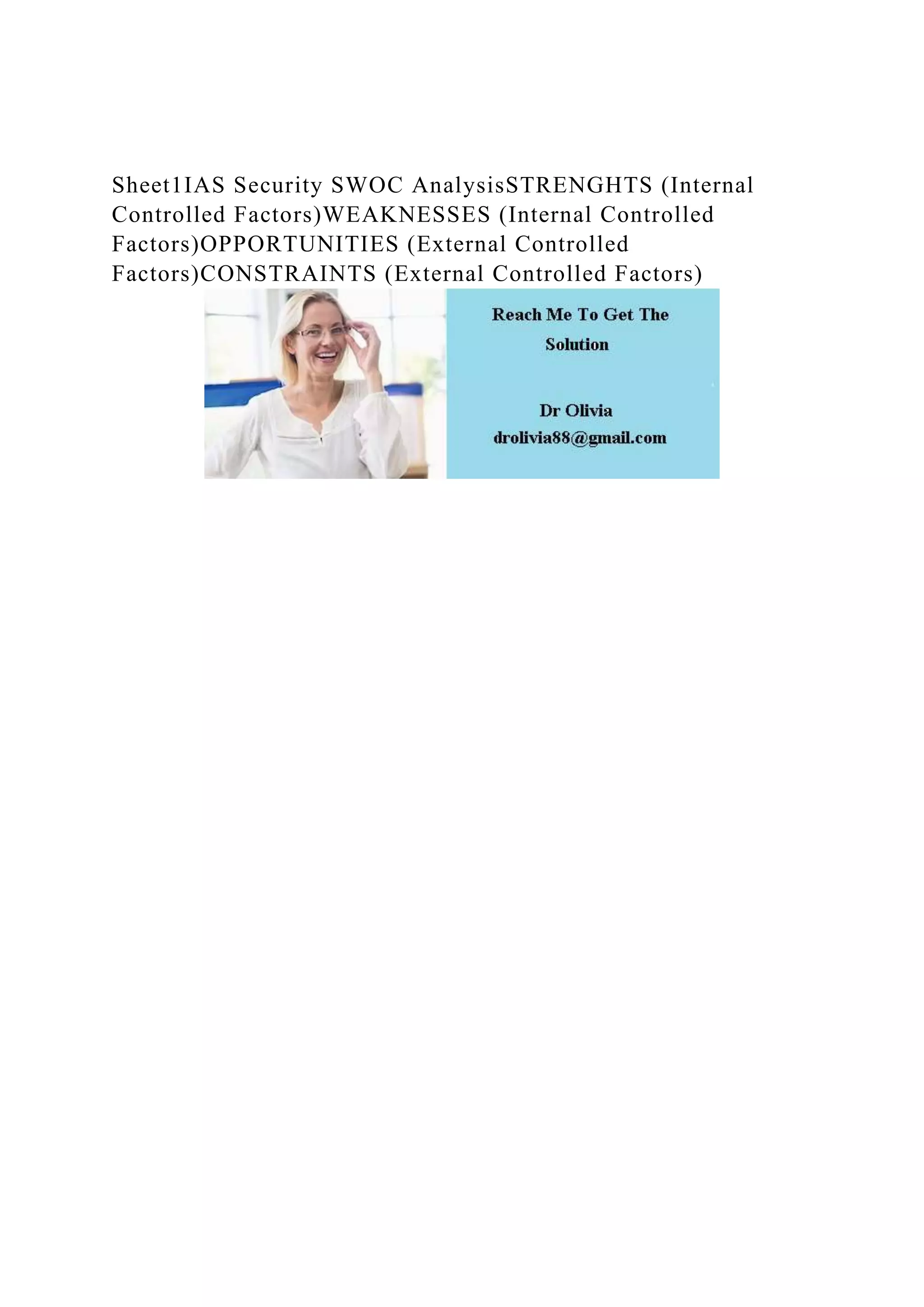 Sheet1IAS Security SWOC AnalysisSTRENGHTS (Internal Controlled Fac.docx