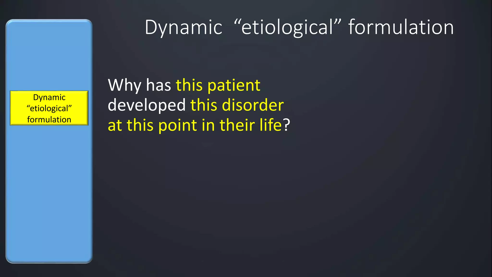 Psychiatric assessment; management & formulation | PPTX
