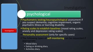 Psychiatric assessment; management & formulation | PPTX