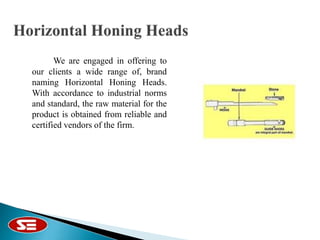 Honing Machines and Spare Parts By Sheetal Engineers | PPTX