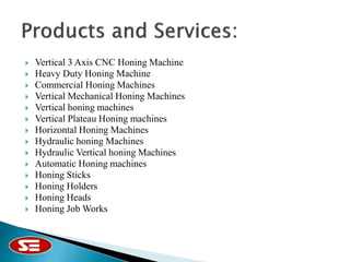 Honing Machines and Spare Parts By Sheetal Engineers | PPTX