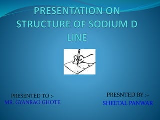 STRUCTURE OF SODIUM D LINE | PPTX