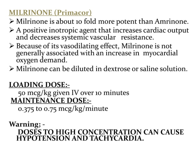 Inotropic agents, or inotropes, are medicines that change the force of ...