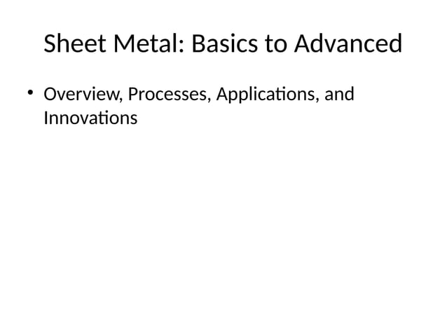 Sheet_Metal_Basics_to_Advanced processs.pptx