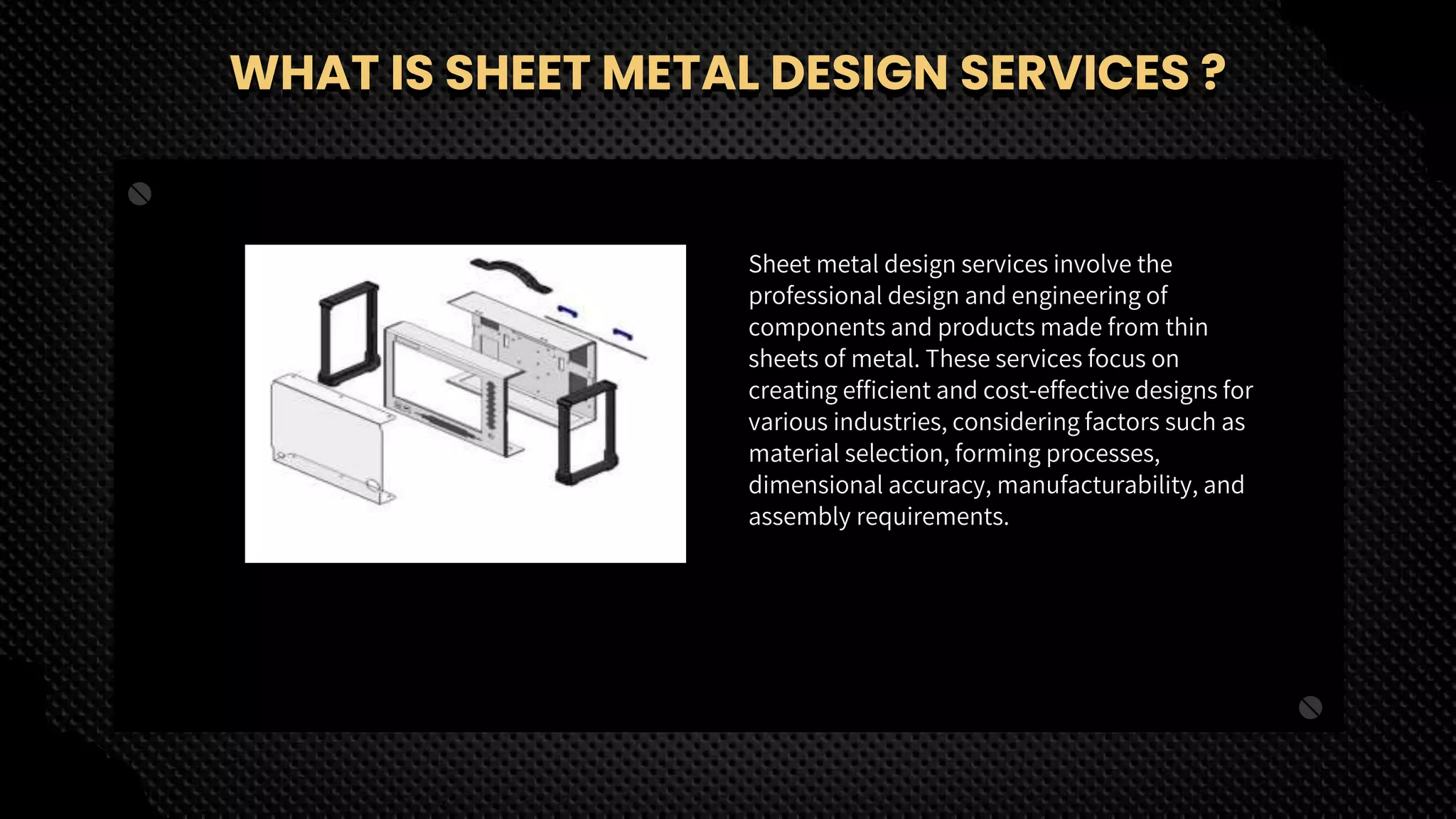 SHEET METAL DESIGN SERVICES.pptx