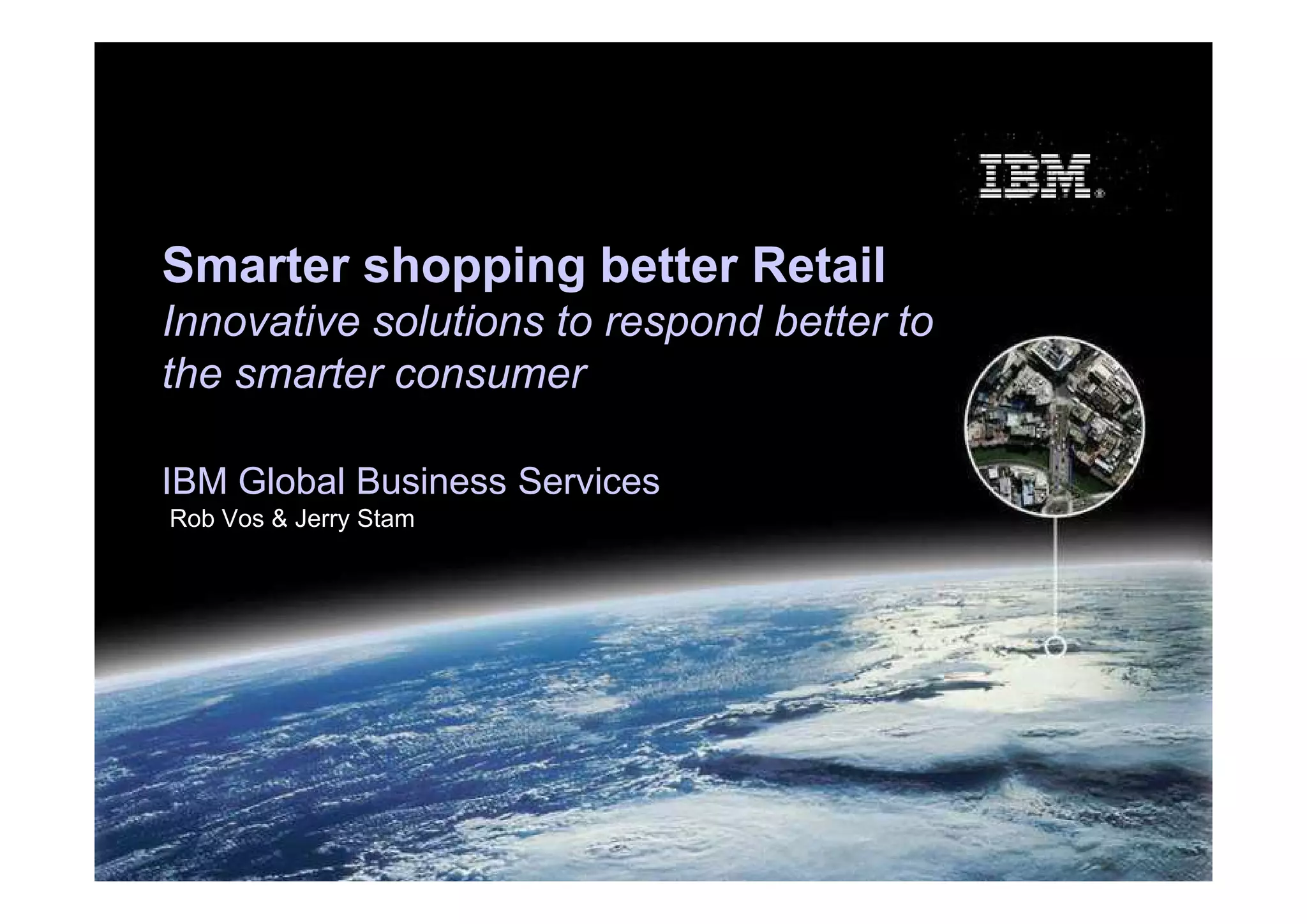 Innovative solutions to respond better to the smarter consumer | PPT