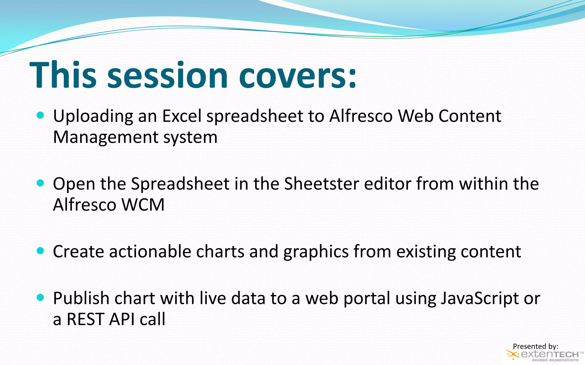 Sheetster + Alfresco: An Open Source Java Solution for Web Spreadsheet Editing and Management | PPTX