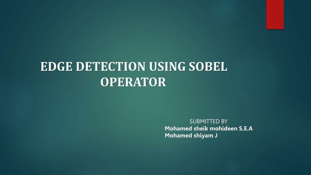 Edge Detection Using Sobel Operator Pptx
