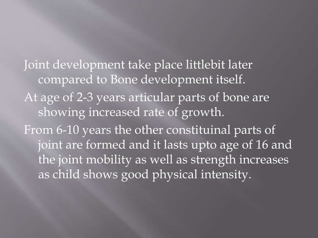 DEVELOPMENT OF THE OSTEOARTICULAR SYSTEM IN CHILDHOOD | PPT