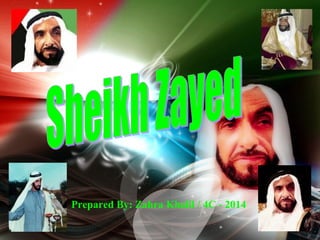 Sheikh Zayed by Zahra Khalil | PPT