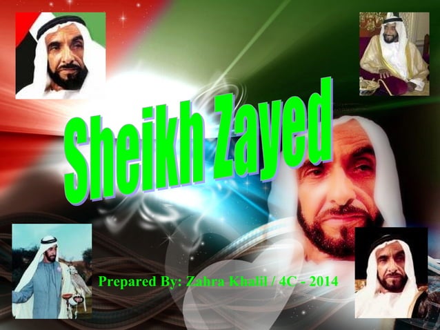 Sheikh Zayed by Zahra Khalil | PPT