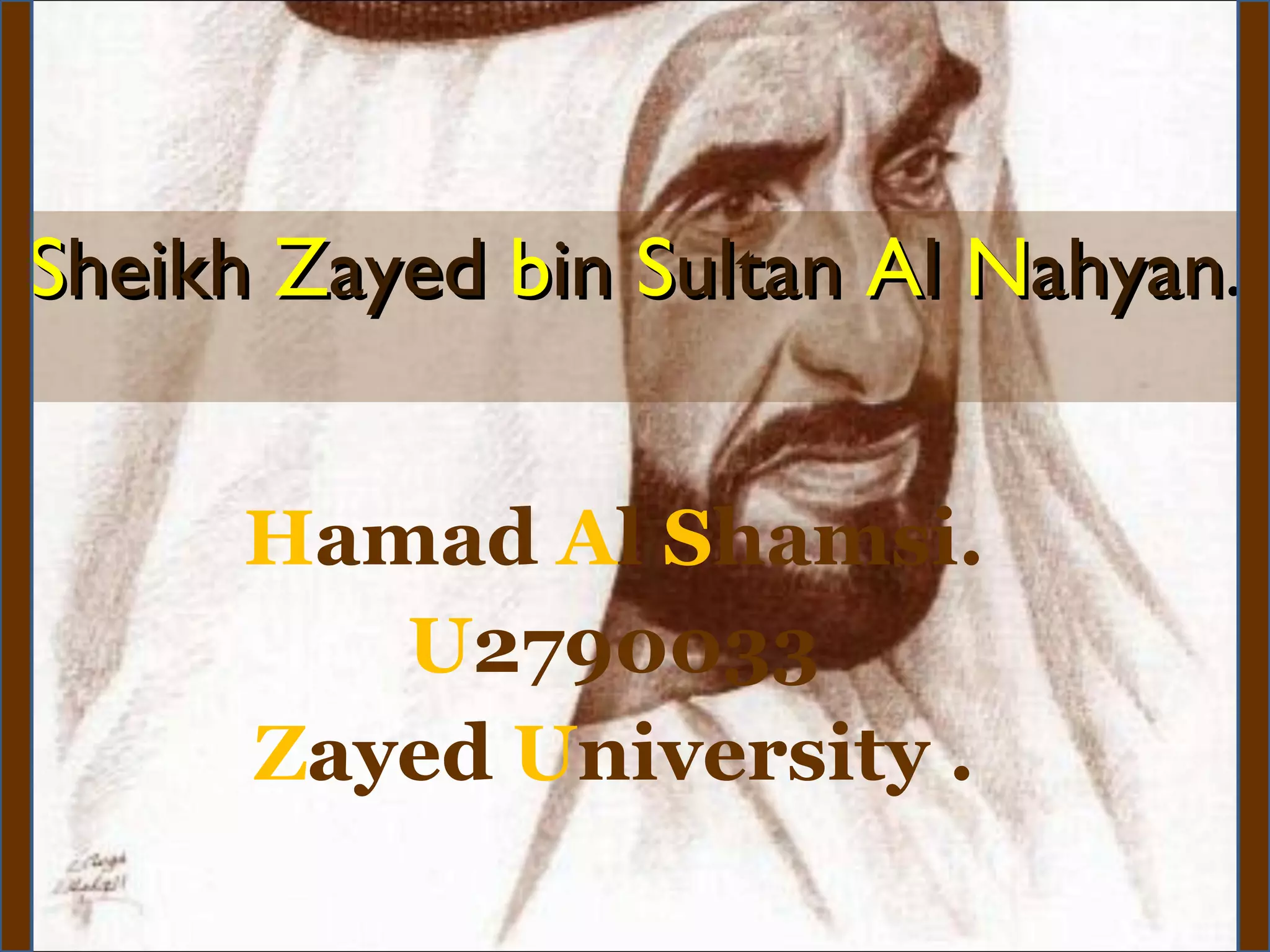 Sheikh Zayed Bin Sultan Al Nahyan | PPT