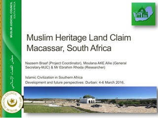 Restitution of Muslim Heritage Land in South Africa Presentation ...