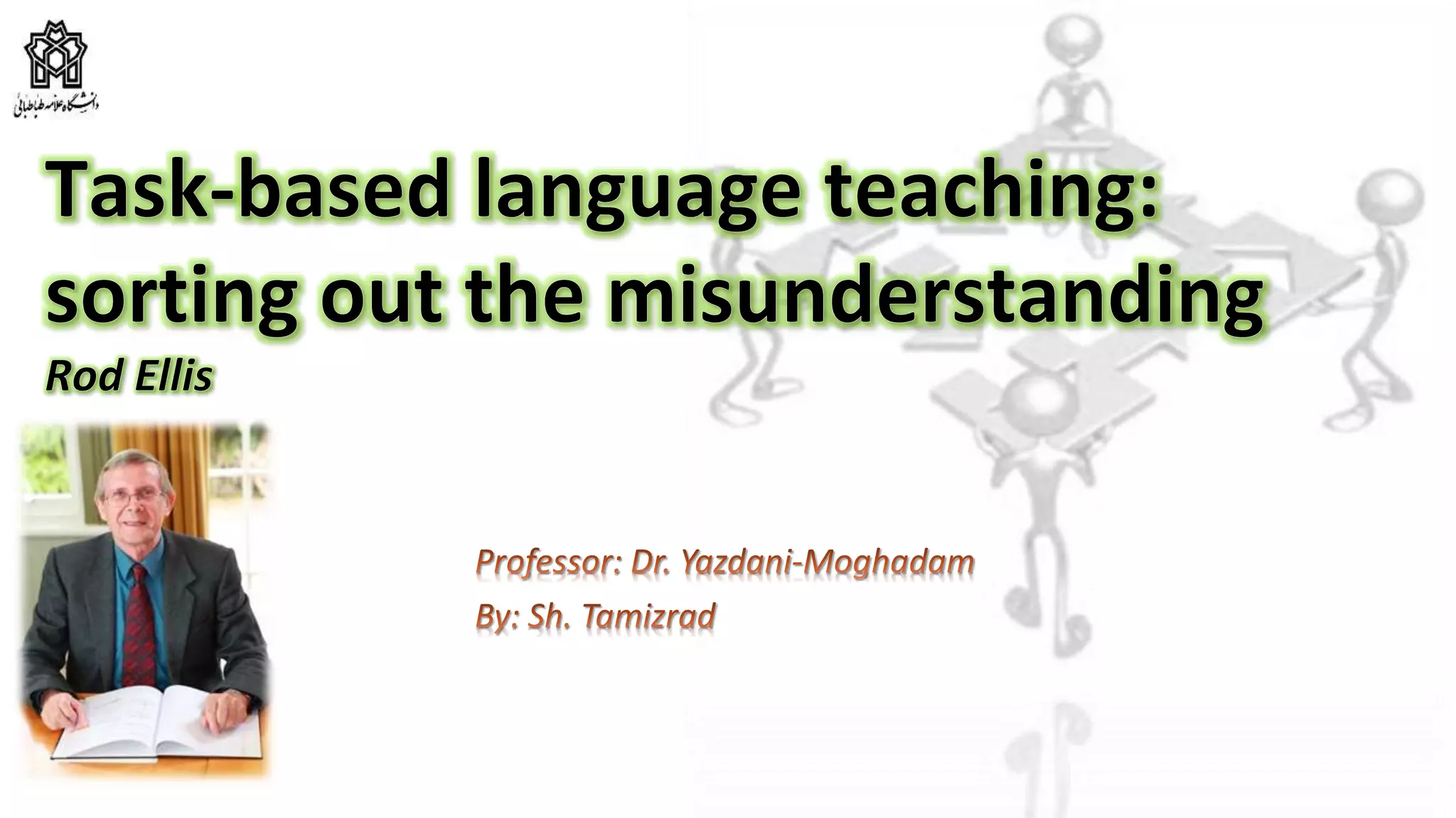Task Based Language Teaching- Rod Ellis | PPSX