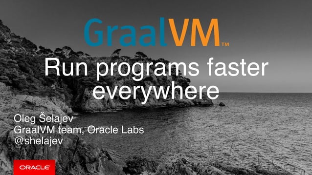 GraalVM: Run Programs Faster Everywhere | PDF | Web Development | Internet