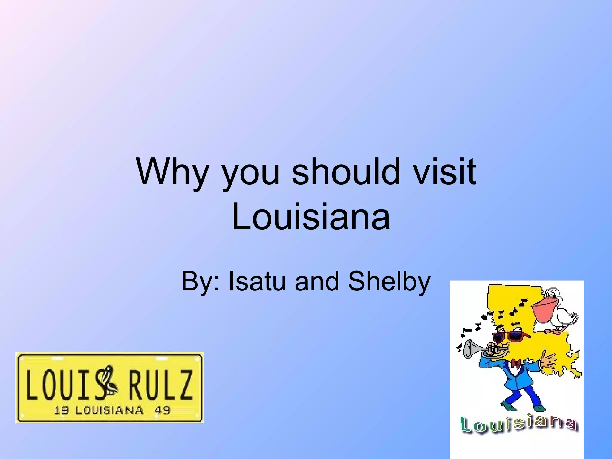 Louisiana-Shelby and Isatu | PPT