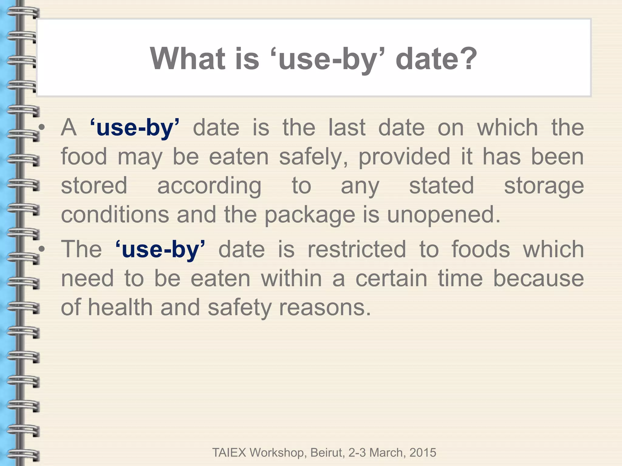 Shelf life and date marking requirements for packaged food | PPTX