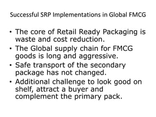 Shelf-Ready Packaging into the Global Retail Environment | PPT