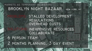 Tactical Urbanism: Markets as Incubators | PPT