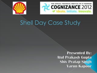 Shell day case study | PPT