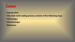 Shell Molding Process new6464646464.pptx