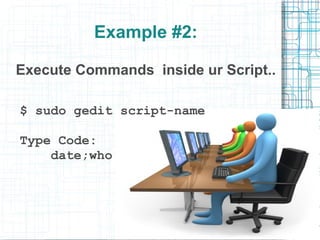 Learn to Write ur first Shell script | PPT