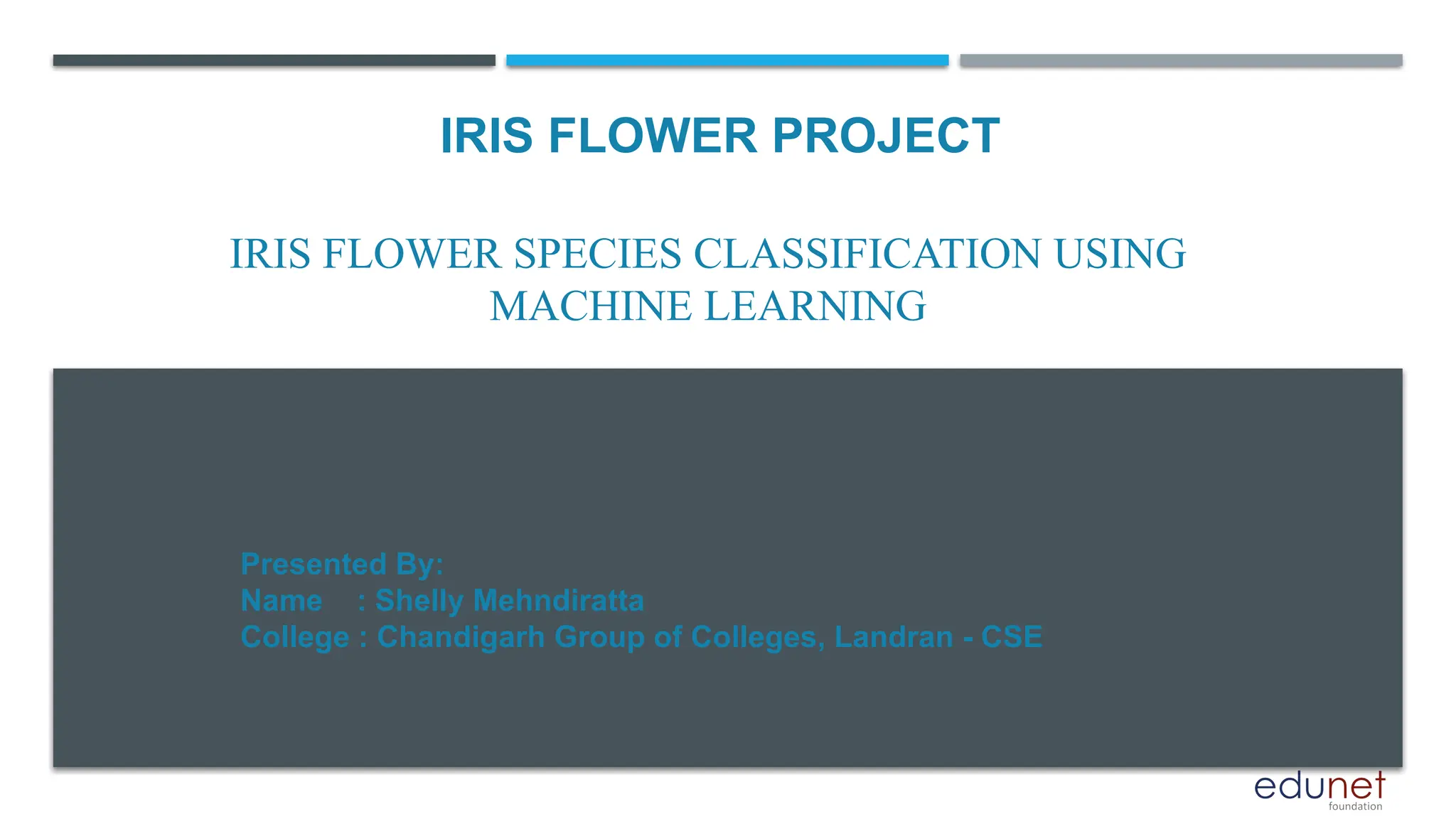 Shelly Mehndiratta_IrisFlowerClassification.pptx