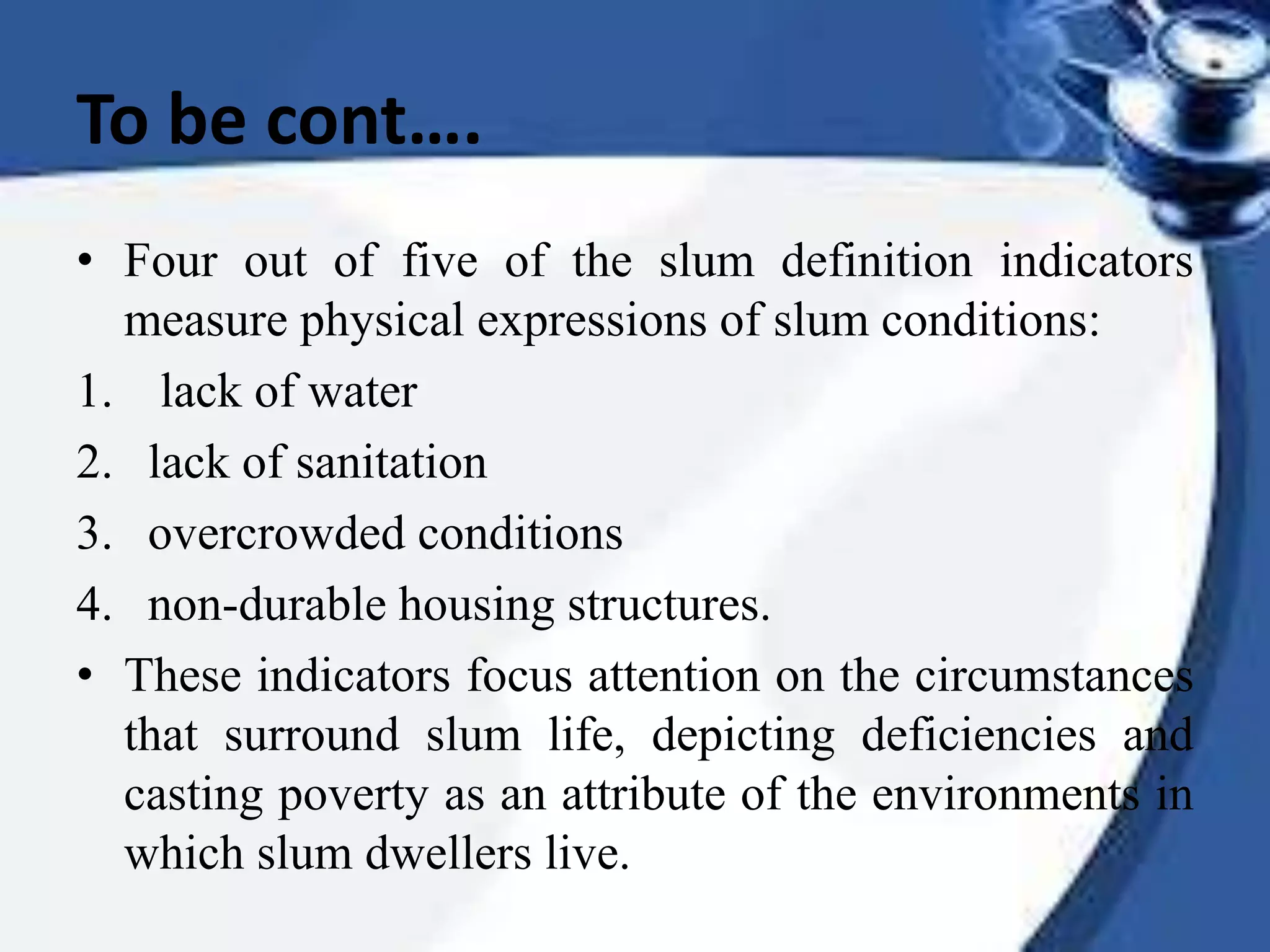 Shelter deprivations, slum dwellers in the world | PPTX