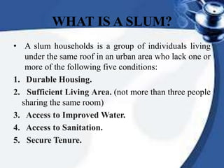 Shelter deprivations, slum dwellers in the world | PPT