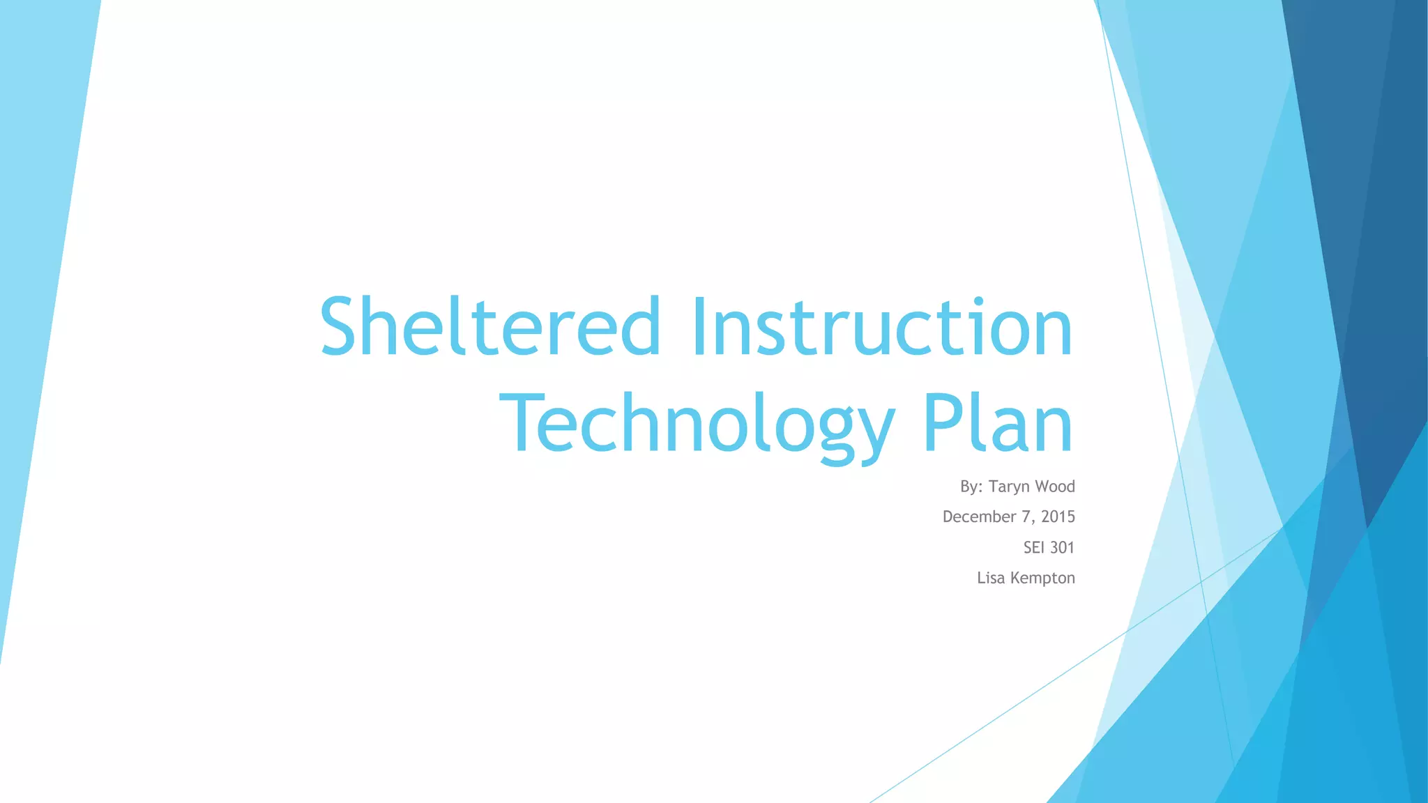 Sheltered instruction technology plan | PPT