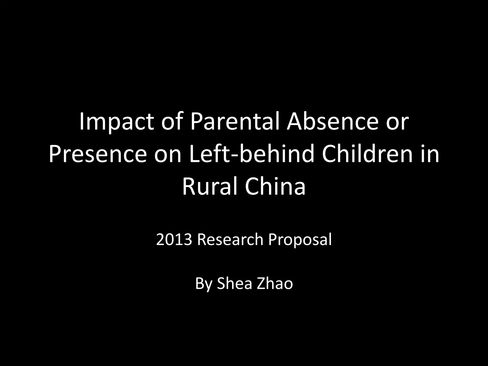 Research Proposal: Impact of Parental Absence or Presence on Left ...
