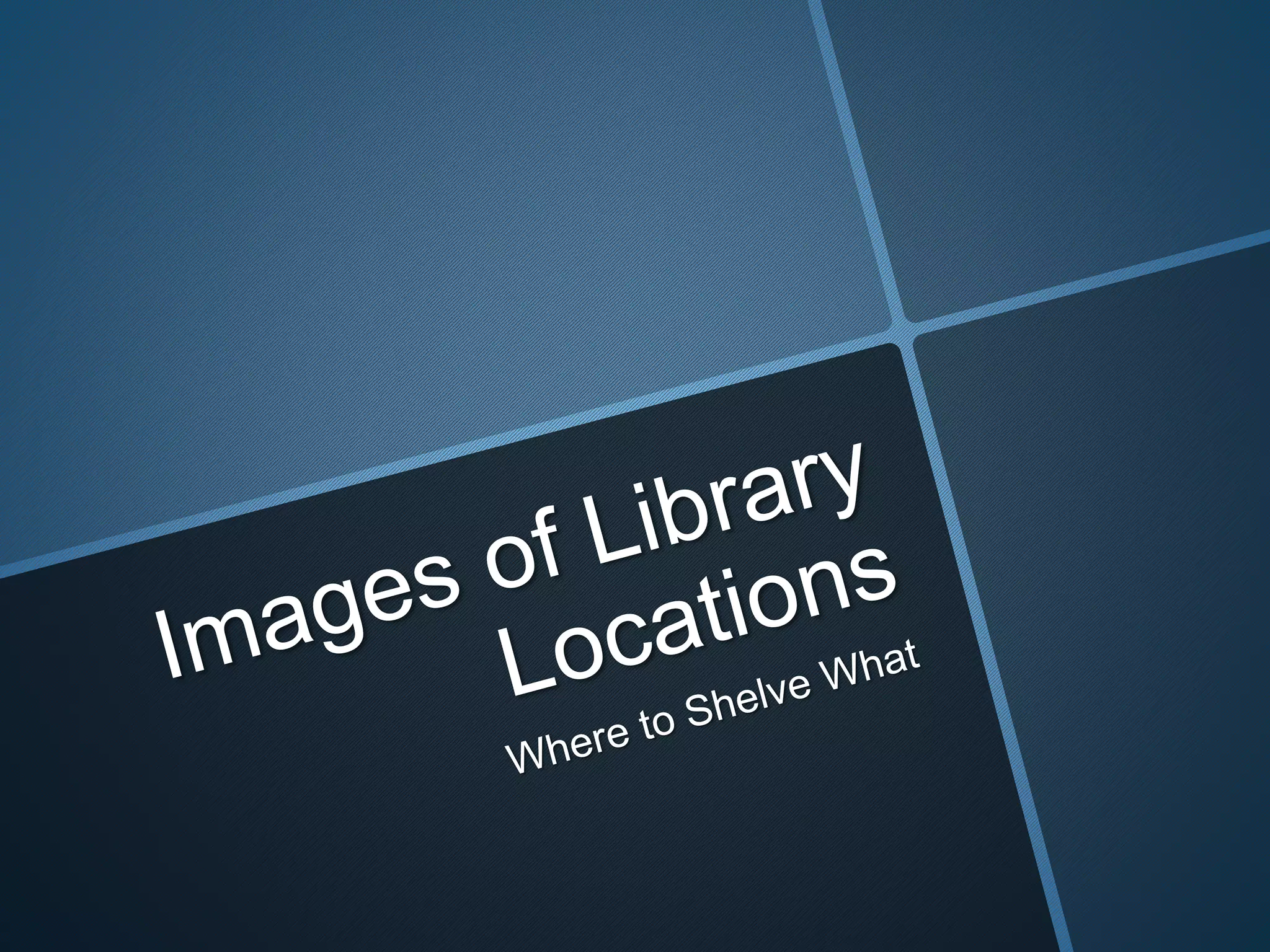 Shelving locations in the gingrich library (1) | PPT