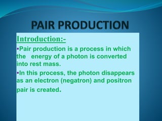 Shembhu Pair-Production.ptx.pptx