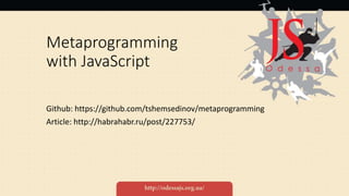 Metaprogramming with JavaScript | PPTX | Web Development | Internet