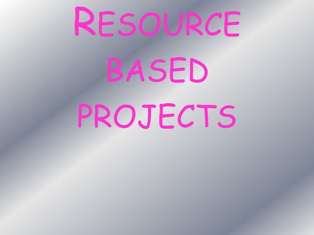 edtech-lesson 8- resource-based projects | PPTX