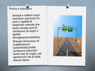 Shenjat rrugore | PPTX