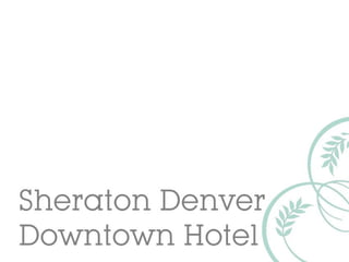 Sheraton Denver Downtown | PPT