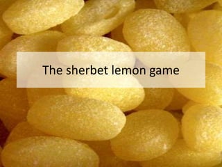 Sherbert Lemon Exercise | PPTX